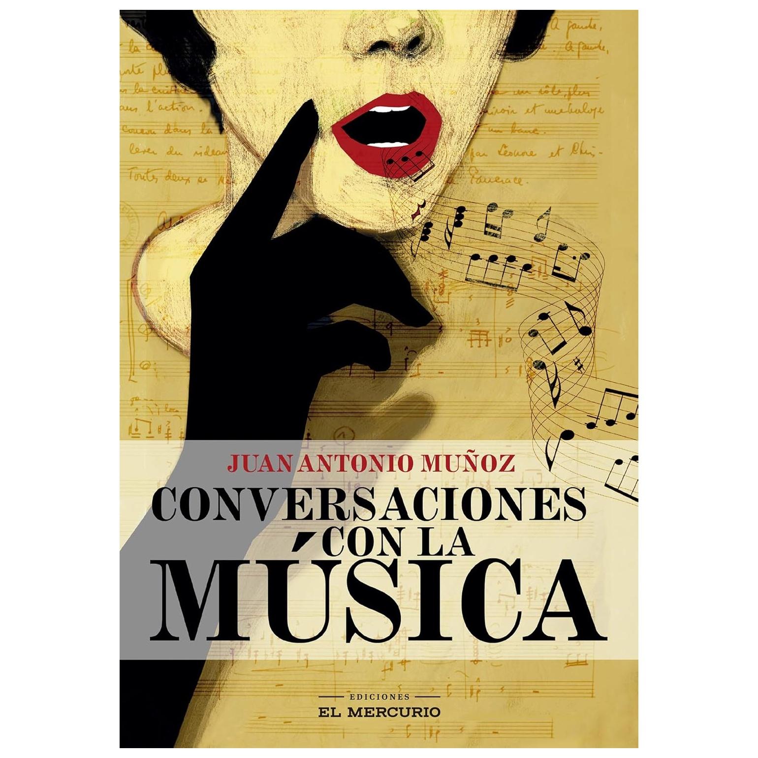 CONVERSACIONES CON LA MÚSICA (RÚSTICA CON SOLAPA) - JUAN ANTONIO MUÑOZ ...