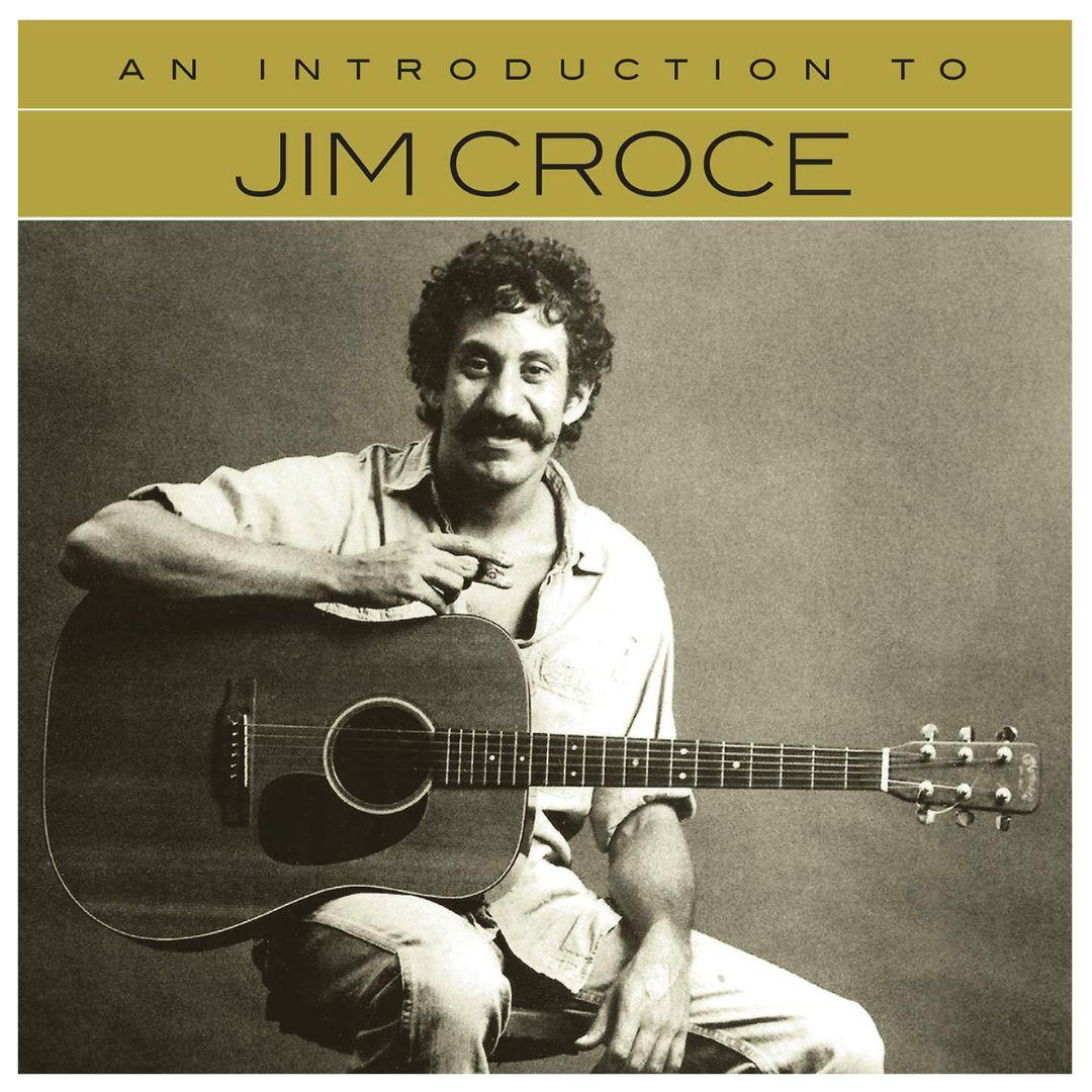 JIM CROCE - AN INTRODUCTION TO JIM CROCE | CD – Hitway Music & Books ...
