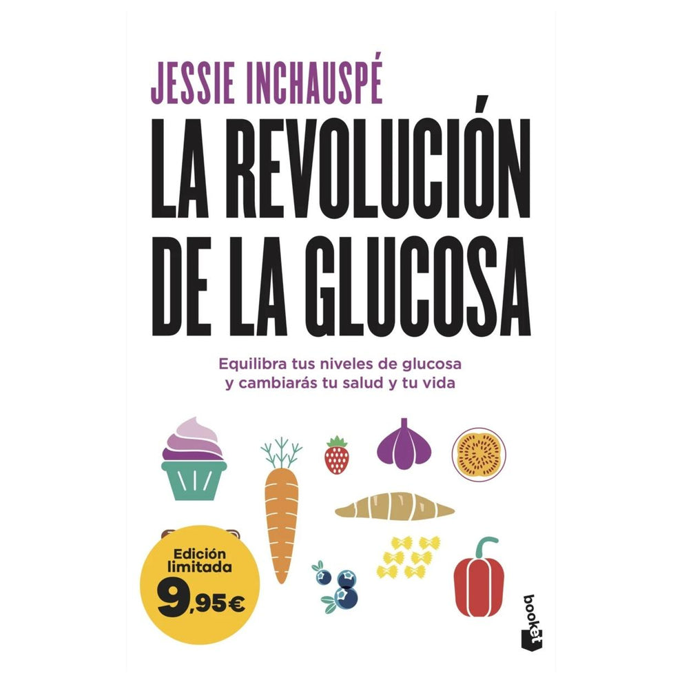 LA REVOLUCIÓN DE LA GLUCOSA (TAPA DURA) - JESSIE INCHAUSPÉ | LIBRO ...