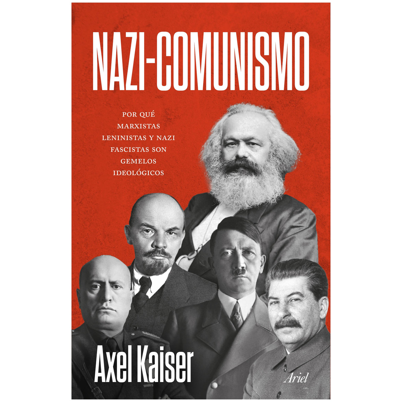 NAZI/ COMUNISMO (TAPA BLANDA) - AXEL KAISER | LIBRO – Hitway Music ...
